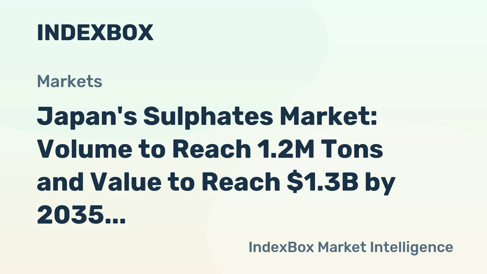 Japan's Sulphates Market: Volume to Reach 1.2M Tons and Value to Reach $1.3B by 2035