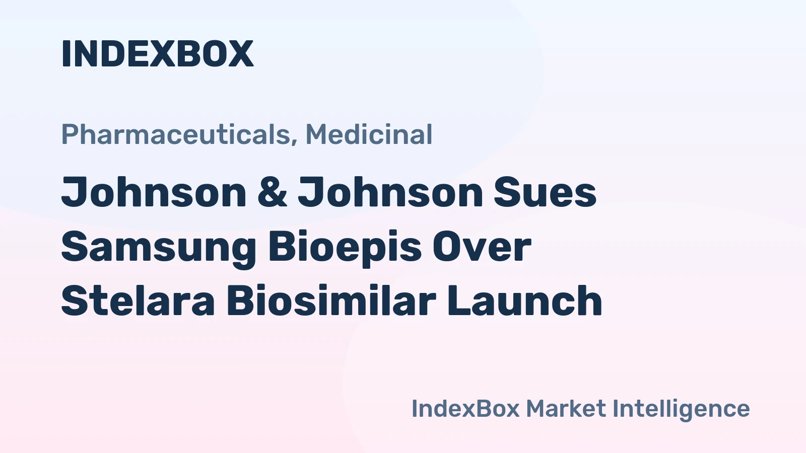 Johnson & Johnson Sues Samsung Bioepis Over Stelara Biosimilar Launch