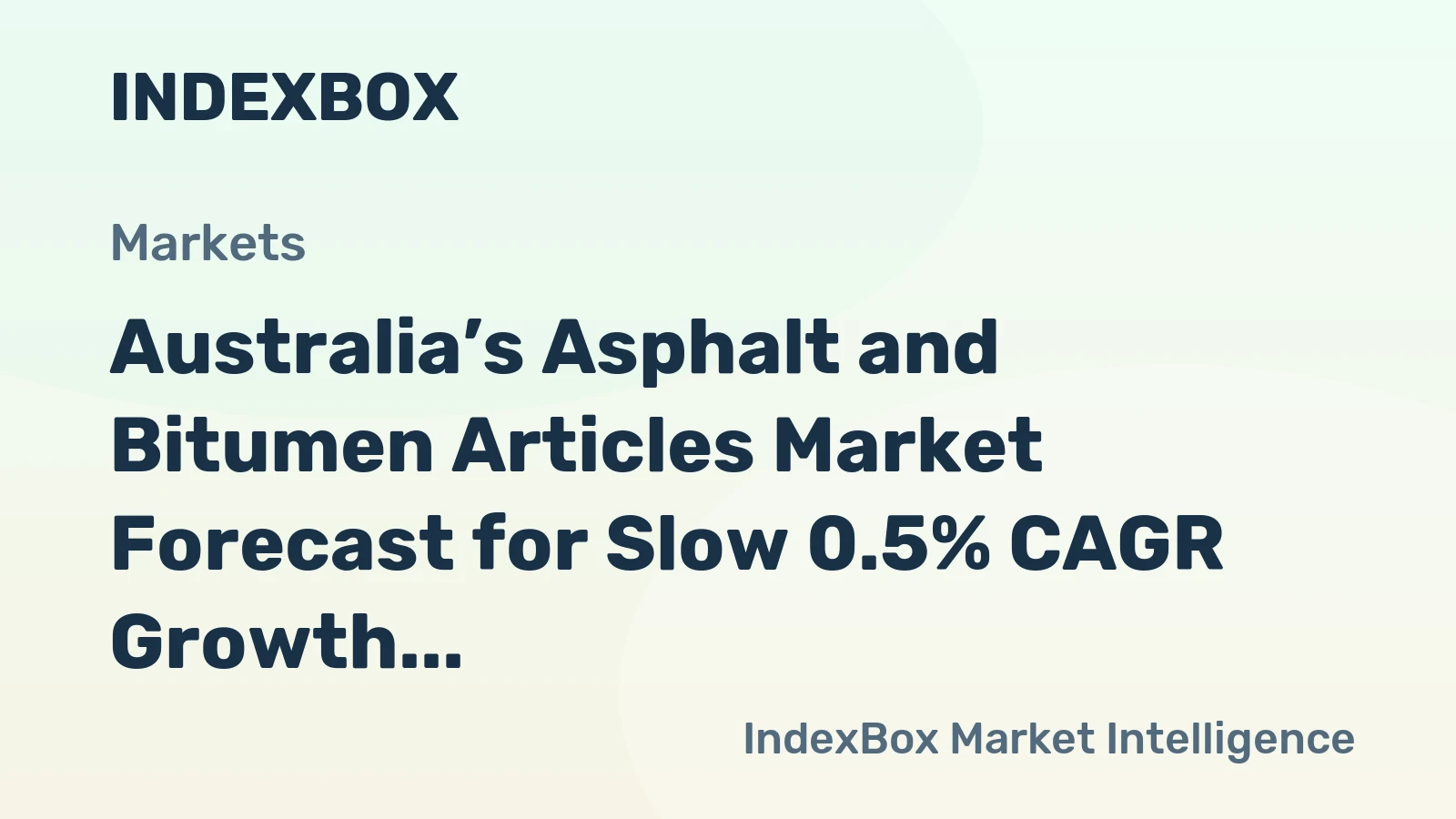 Australia’s Asphalt and Bitumen Articles Market Forecast for Slow 0.5% CAGR Growth Through 2035