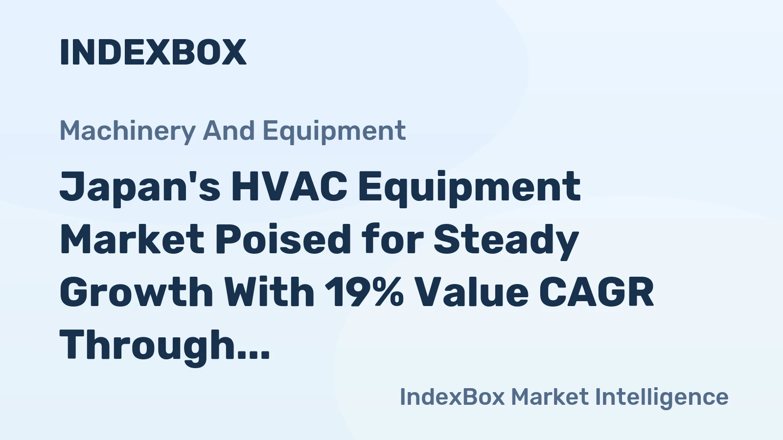 Japan's HVAC Equipment Market Poised for Steady Growth With 19% Value CAGR Through 2035