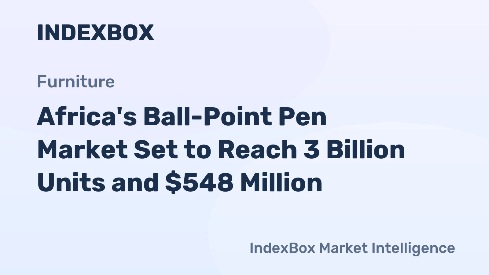 Africa's Ball-Point Pen Market Set to Reach 3 Billion Units and $548 Million