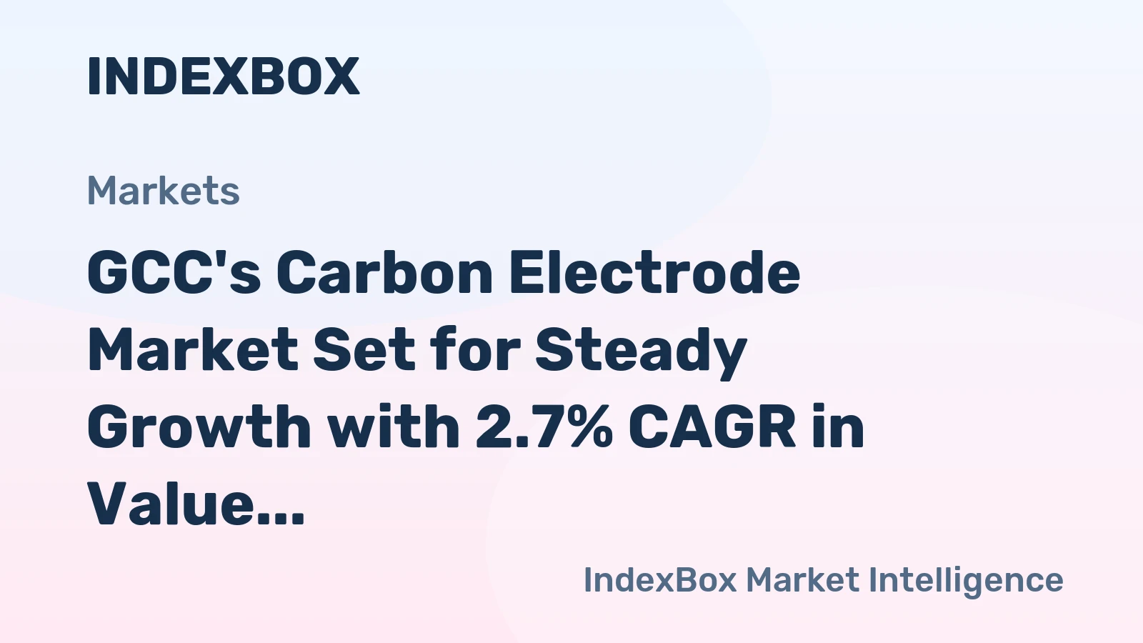GCC's Carbon Electrode Market Set for Steady Growth with 2.7% CAGR in Value