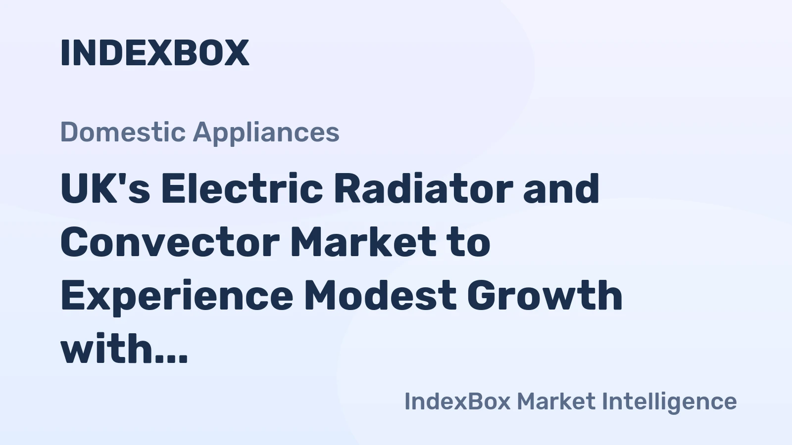 UK's Electric Radiator and Convector Market to Experience Modest Growth with +0.4% CAGR from 2024 to 2035