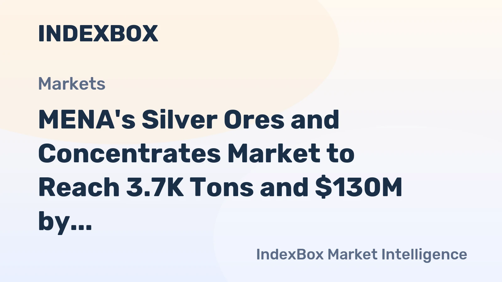 MENA's Silver Ores and Concentrates Market to Reach 3.7K Tons and $130M by 2035, Driven by Increasing Demand