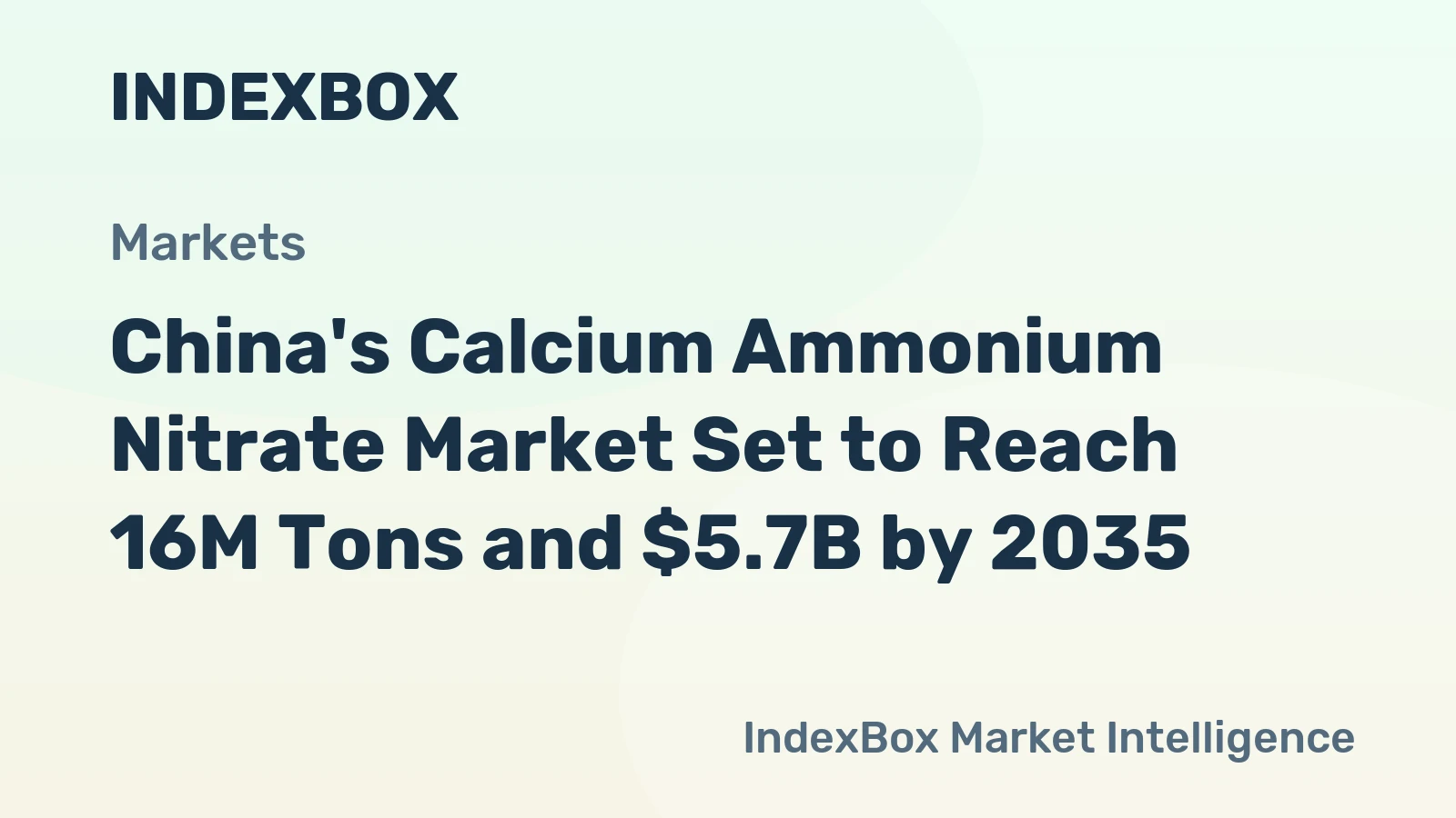 China's Calcium Ammonium Nitrate Market Set to Reach 16M Tons and $5.7B by 2035