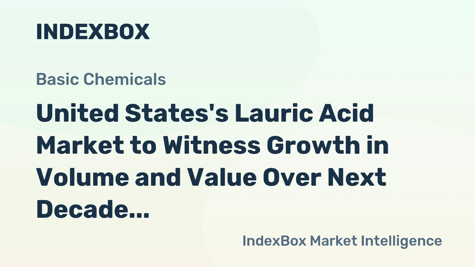 United States's Lauric Acid Market to Witness Growth in Volume and Value Over Next Decade