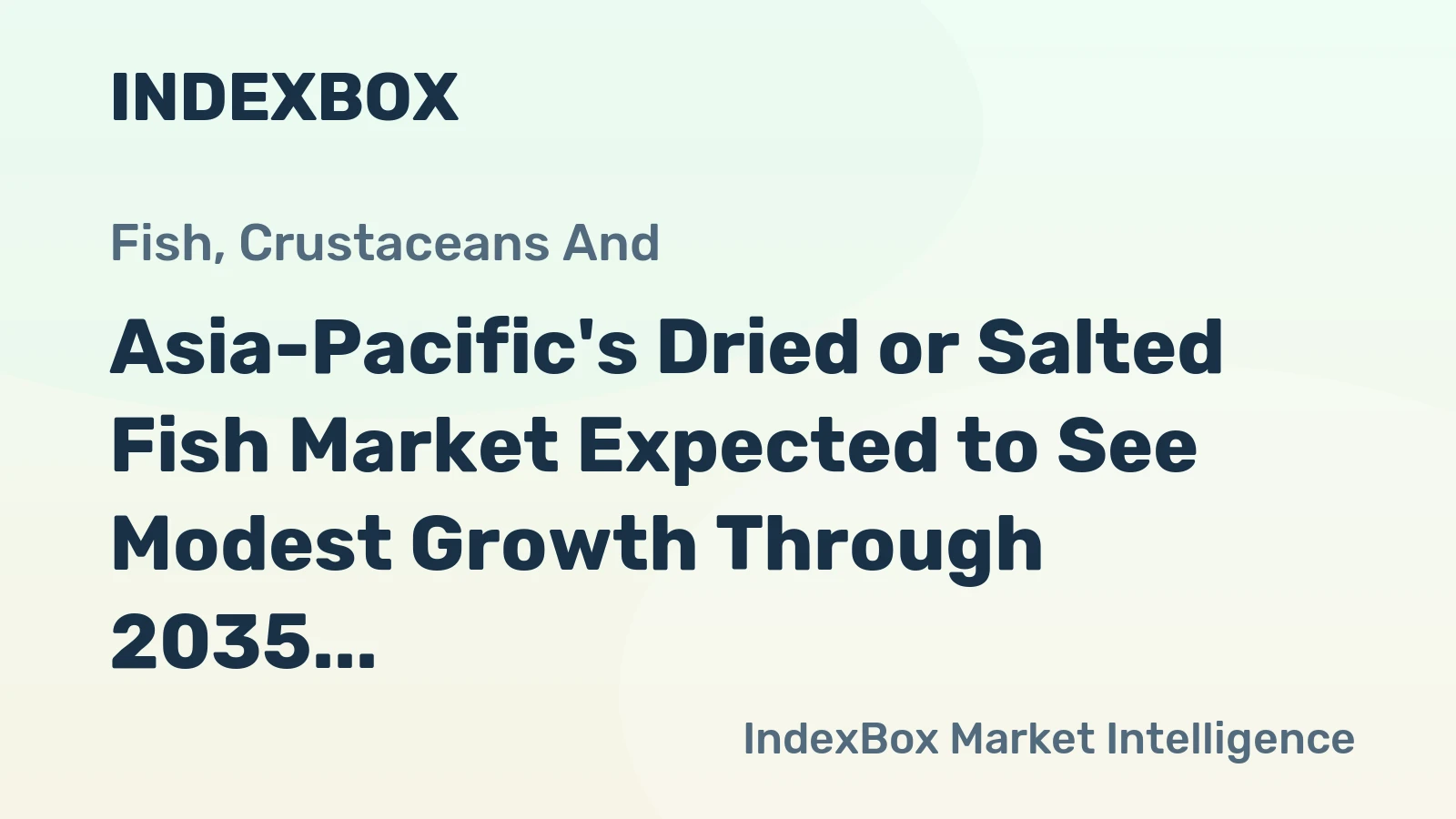 Asia-Pacific's Dried or Salted Fish Market Expected to See Modest Growth Through 2035, Reaching 1.4M Tons and $7.4B in Value