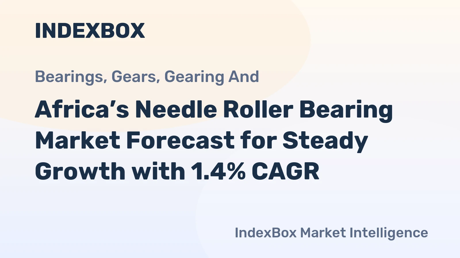 Africa’s Needle Roller Bearing Market Forecast for Steady Growth with 1.4% CAGR