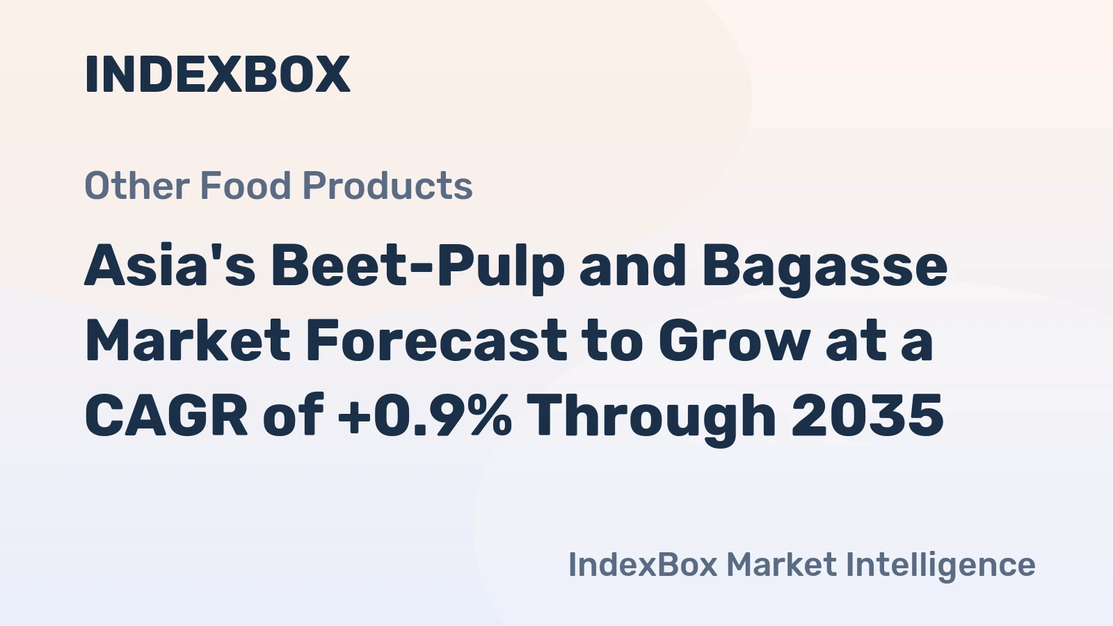 Asia's Beet-Pulp and Bagasse Market Forecast to Grow at a CAGR of +0.9% Through 2035
