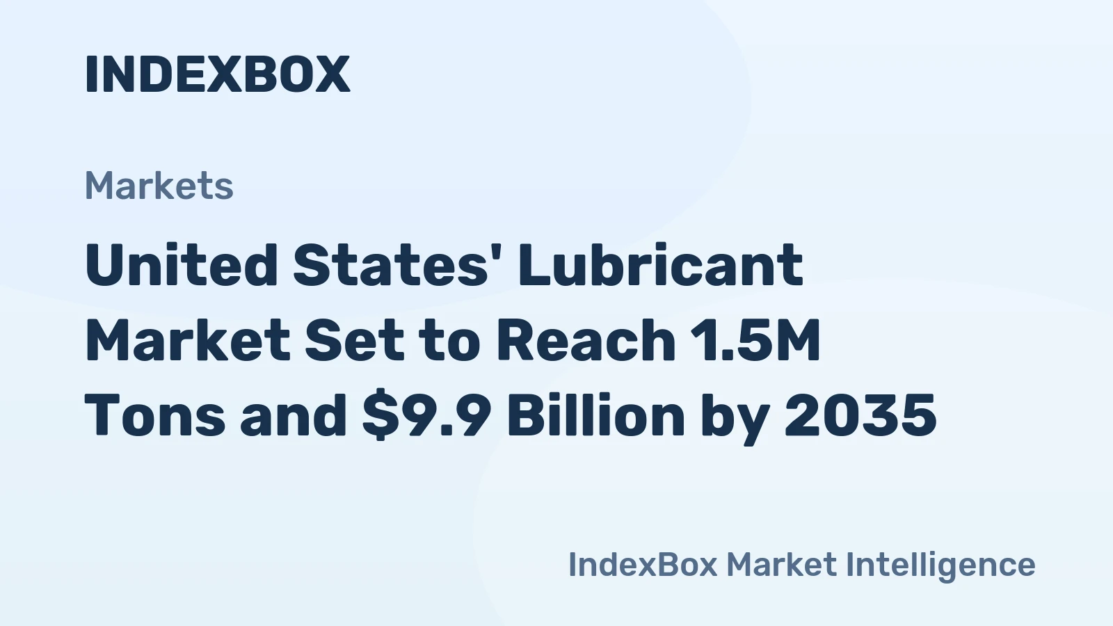 United States' Lubricant Market Set to Reach 1.5M Tons and $9.9 Billion by 2035