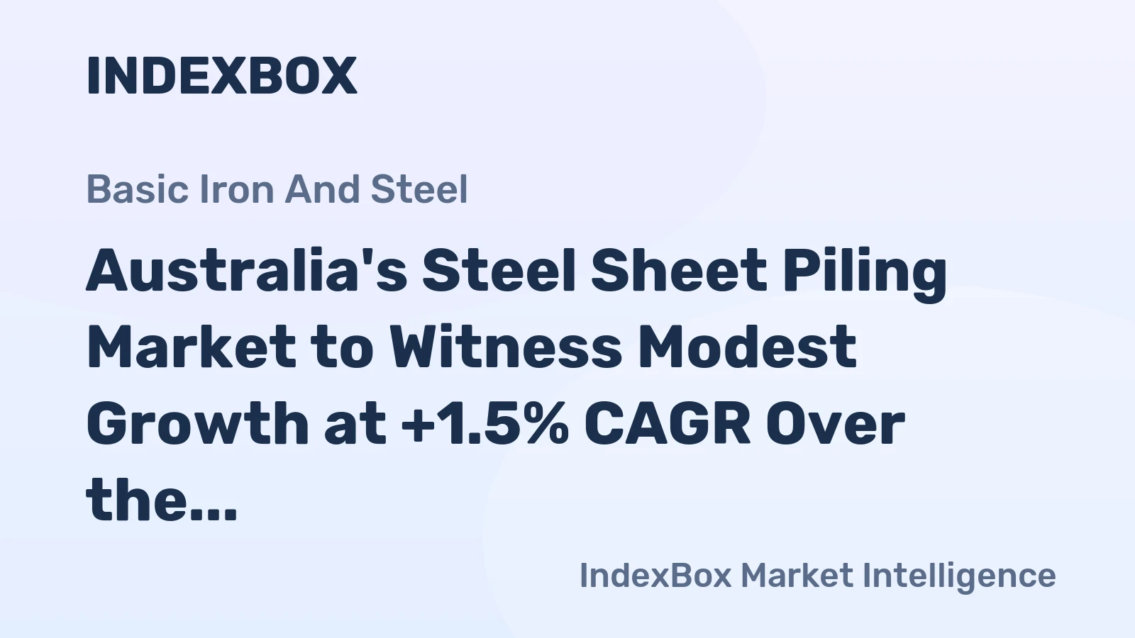 Australia's Steel Sheet Piling Market to Witness Modest Growth at +1.5% CAGR Over the Next Decade