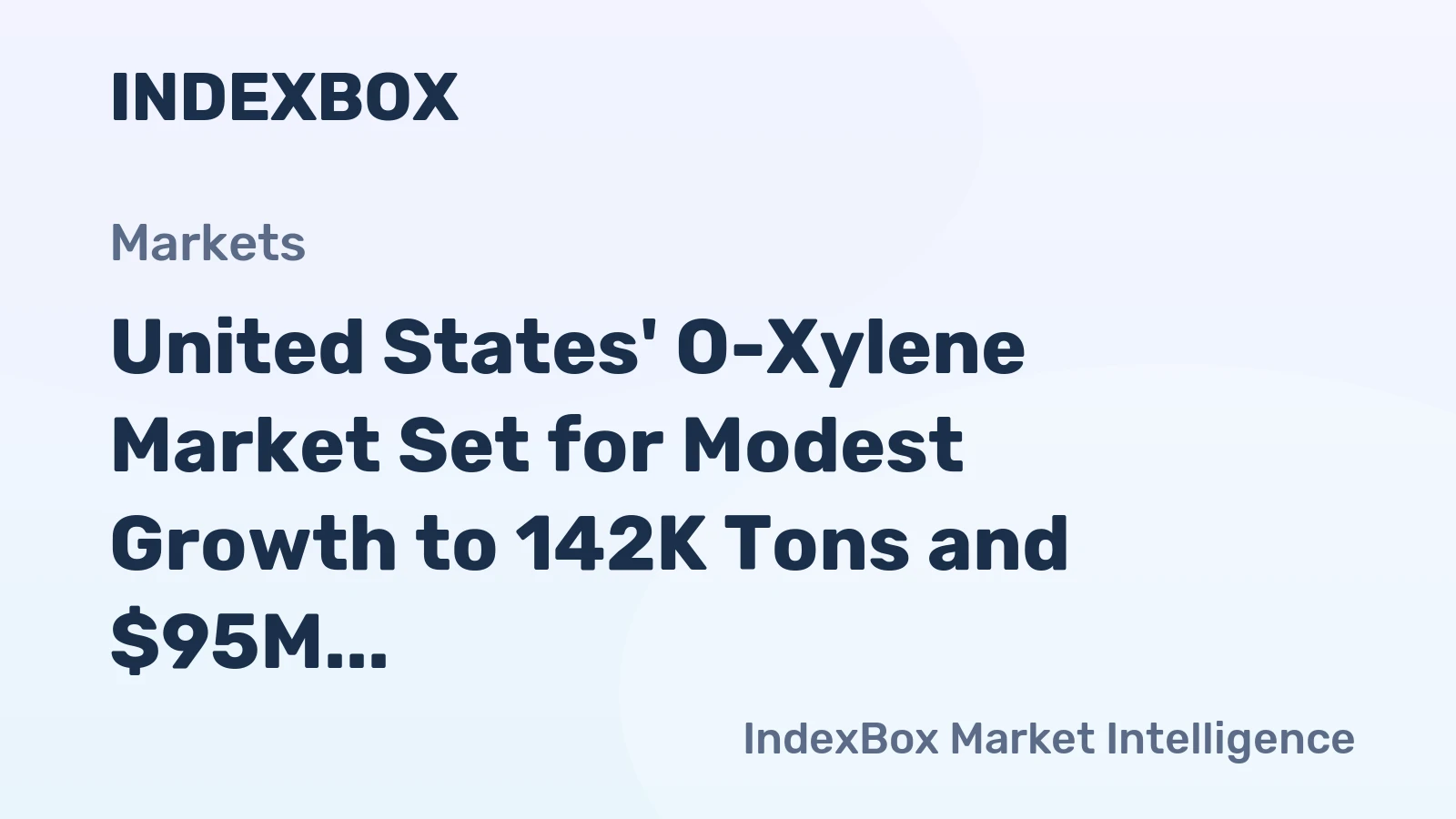 United States' O-Xylene Market Set for Modest Growth to 142K Tons and $95M