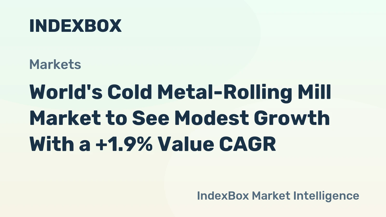 World's Cold Metal-Rolling Mill Market to See Modest Growth With a +1.9% Value CAGR