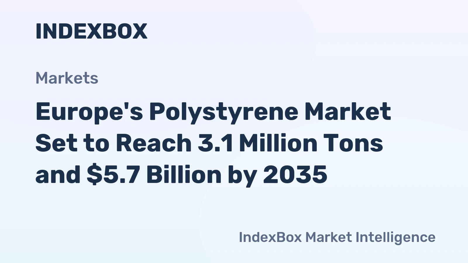 Europe's Polystyrene Market Set to Reach 3.1 Million Tons and $5.7 Billion by 2035