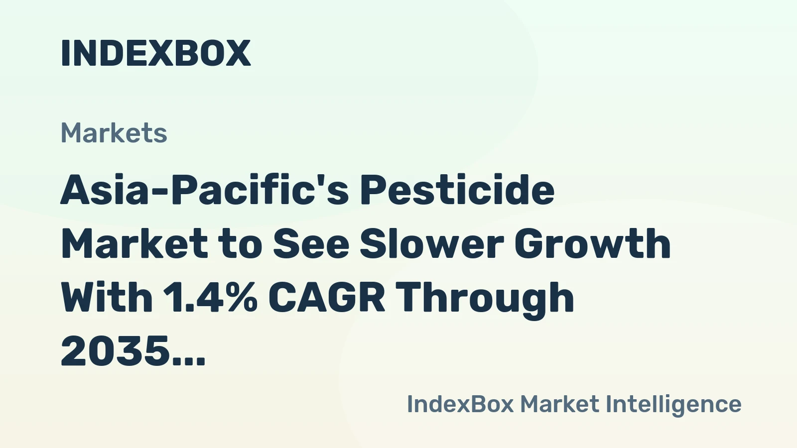 Asia-Pacific's Pesticide Market to See Slower Growth With 1.4% CAGR Through 2035