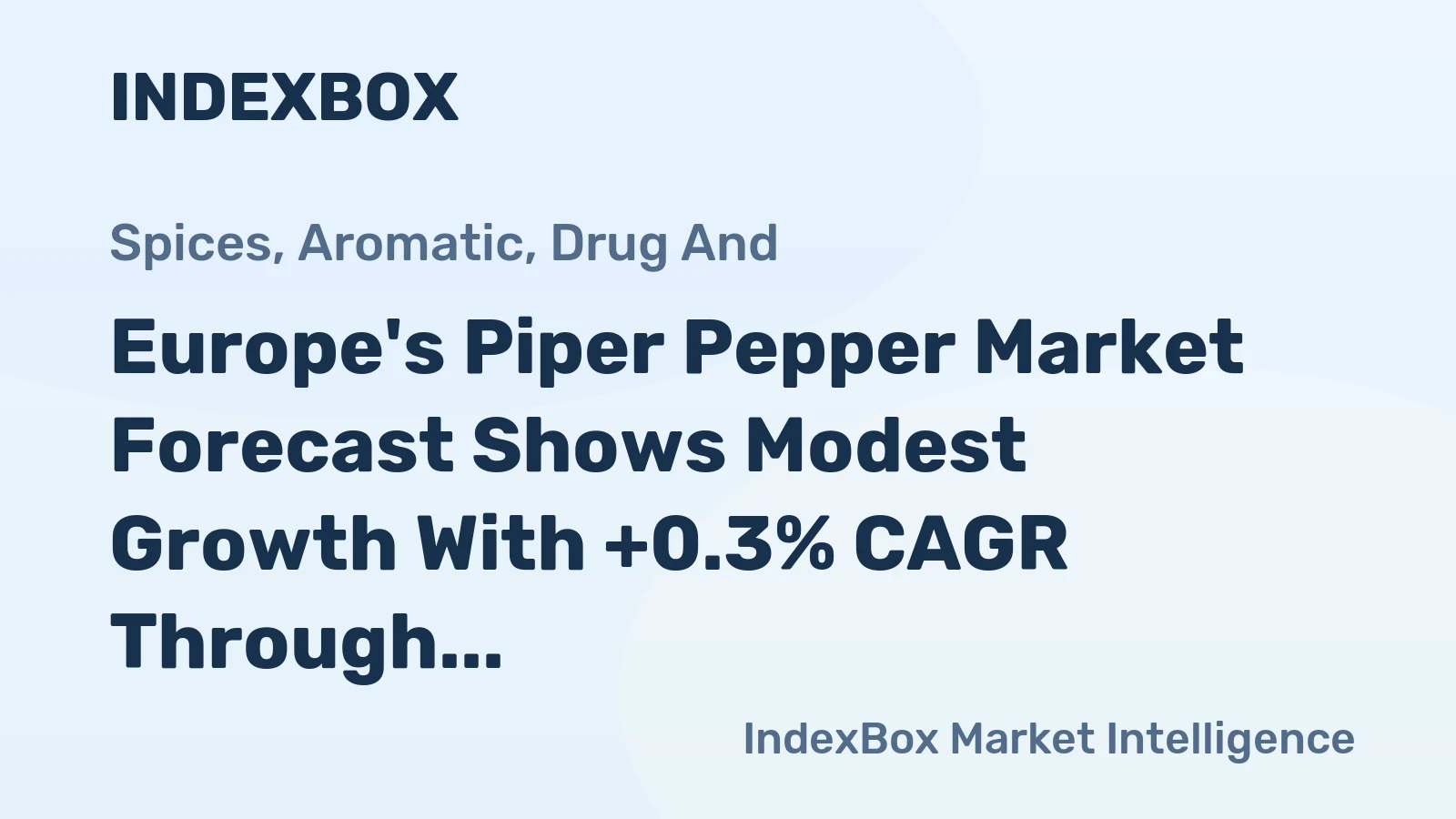 Europe's Piper Pepper Market Forecast Shows Modest Growth With +0.3% CAGR Through 2035