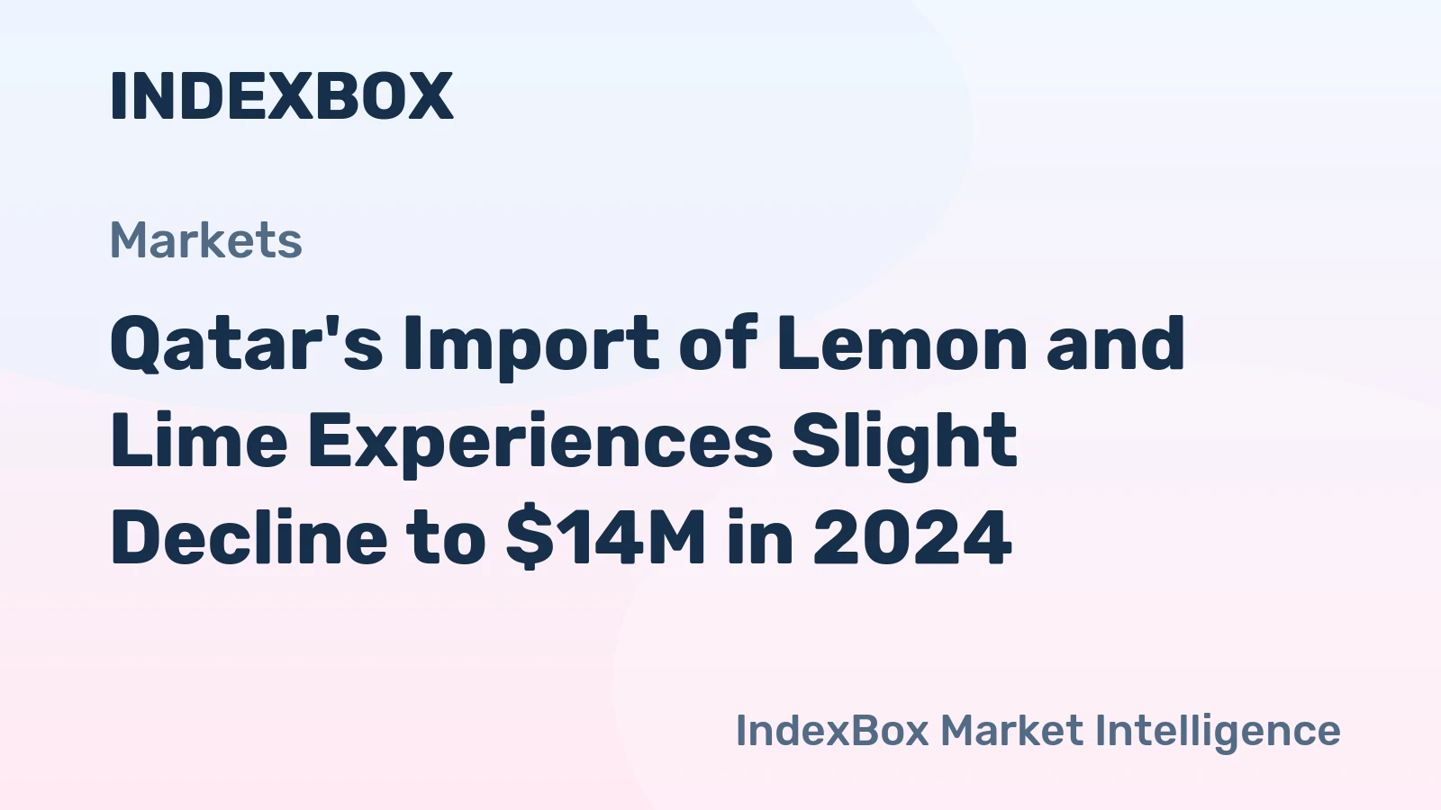 Qatar's Import of Lemon and Lime Experiences Slight Decline to $14M in 2024