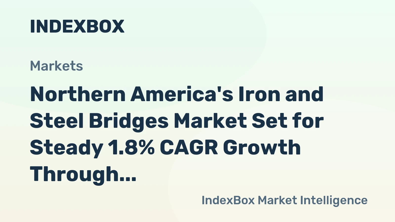 Northern America's Iron and Steel Bridges Market Set for Steady 1.8% CAGR Growth Through 2035