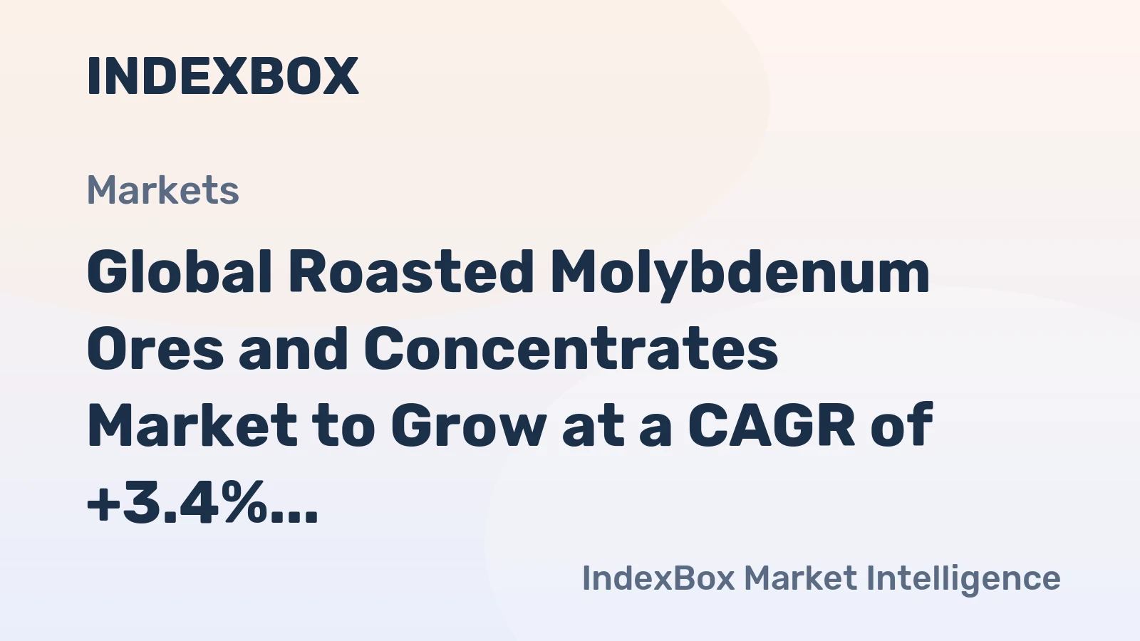Global Roasted Molybdenum Ores and Concentrates Market to Grow at a CAGR of +3.4%, Reaching $7.4B by 2035