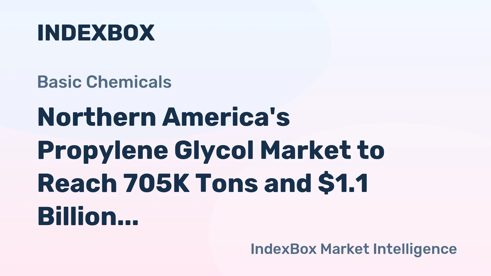 Northern America's Propylene Glycol Market to Reach 705K Tons and $1.1 Billion by 2035