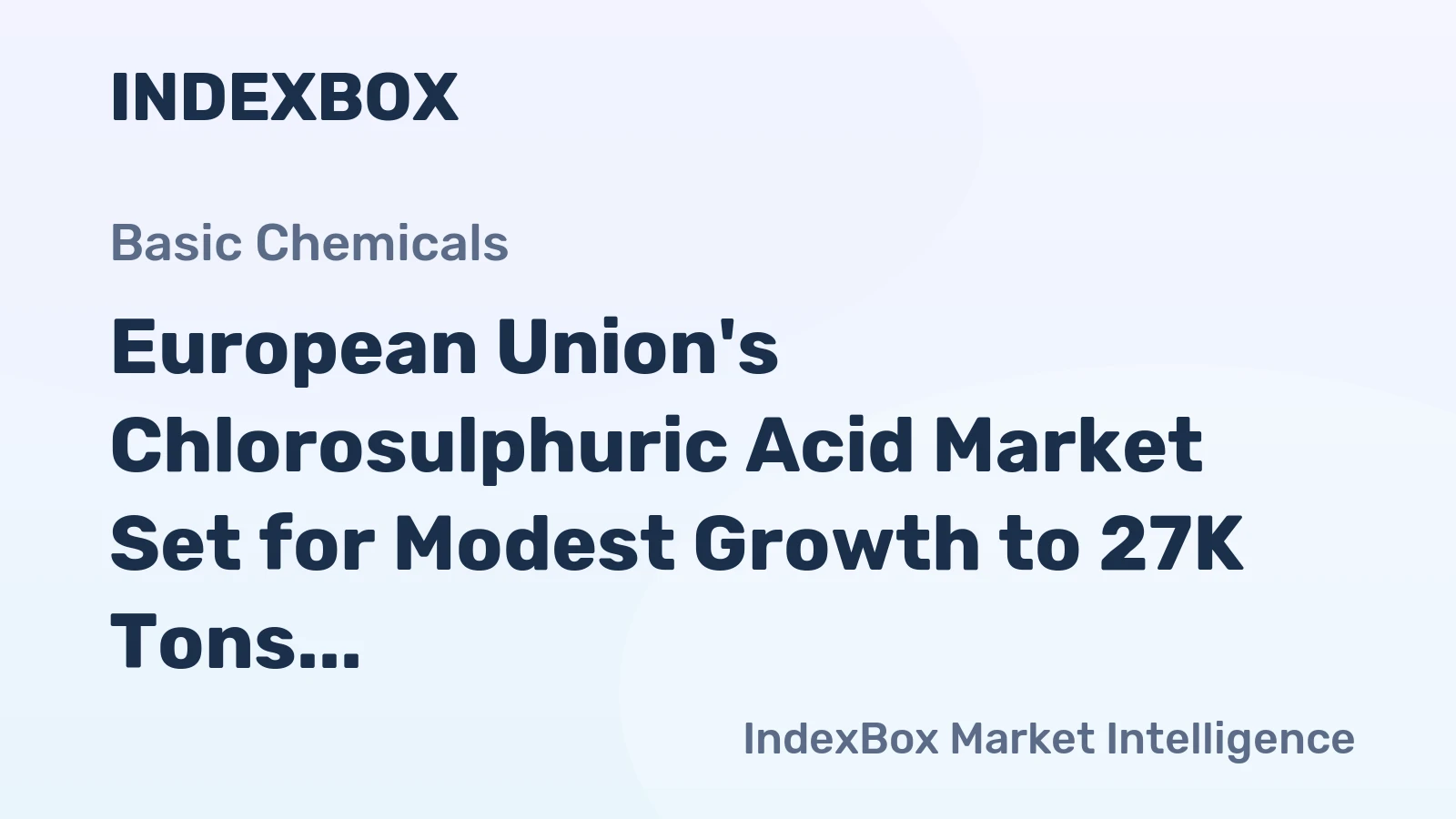 European Union's Chlorosulphuric Acid Market Set for Modest Growth to 27K Tons