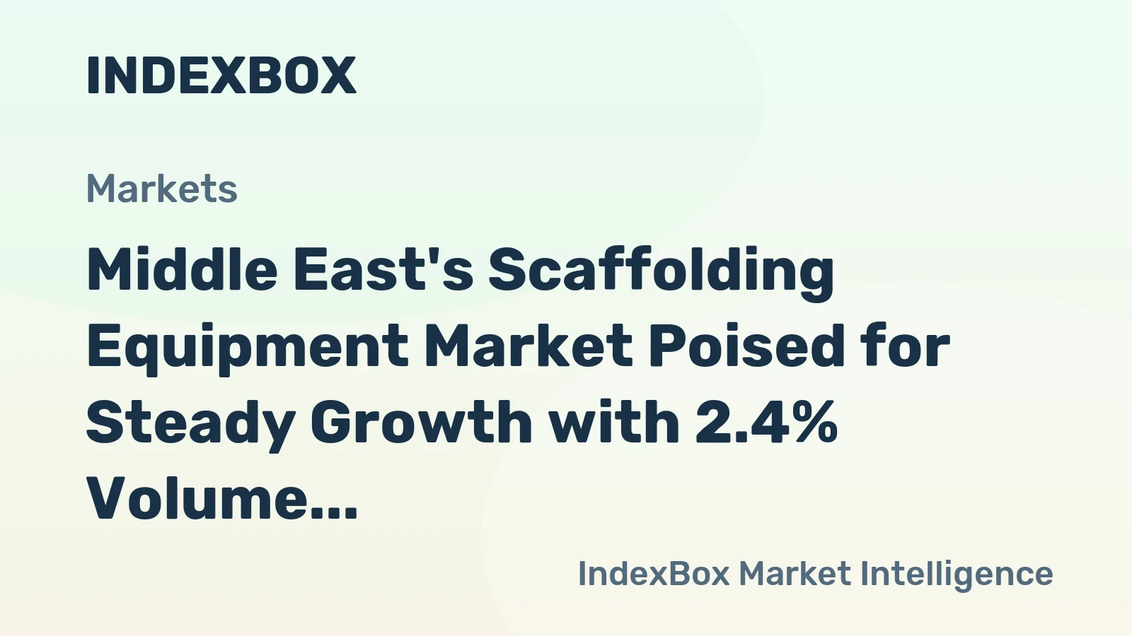 Middle East's Scaffolding Equipment Market Poised for Steady Growth with 2.4% Volume CAGR