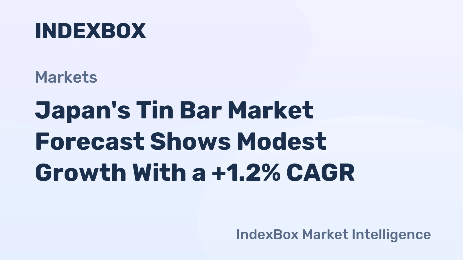Japan's Tin Bar Market Forecast Shows Modest Growth With a +1.2% CAGR