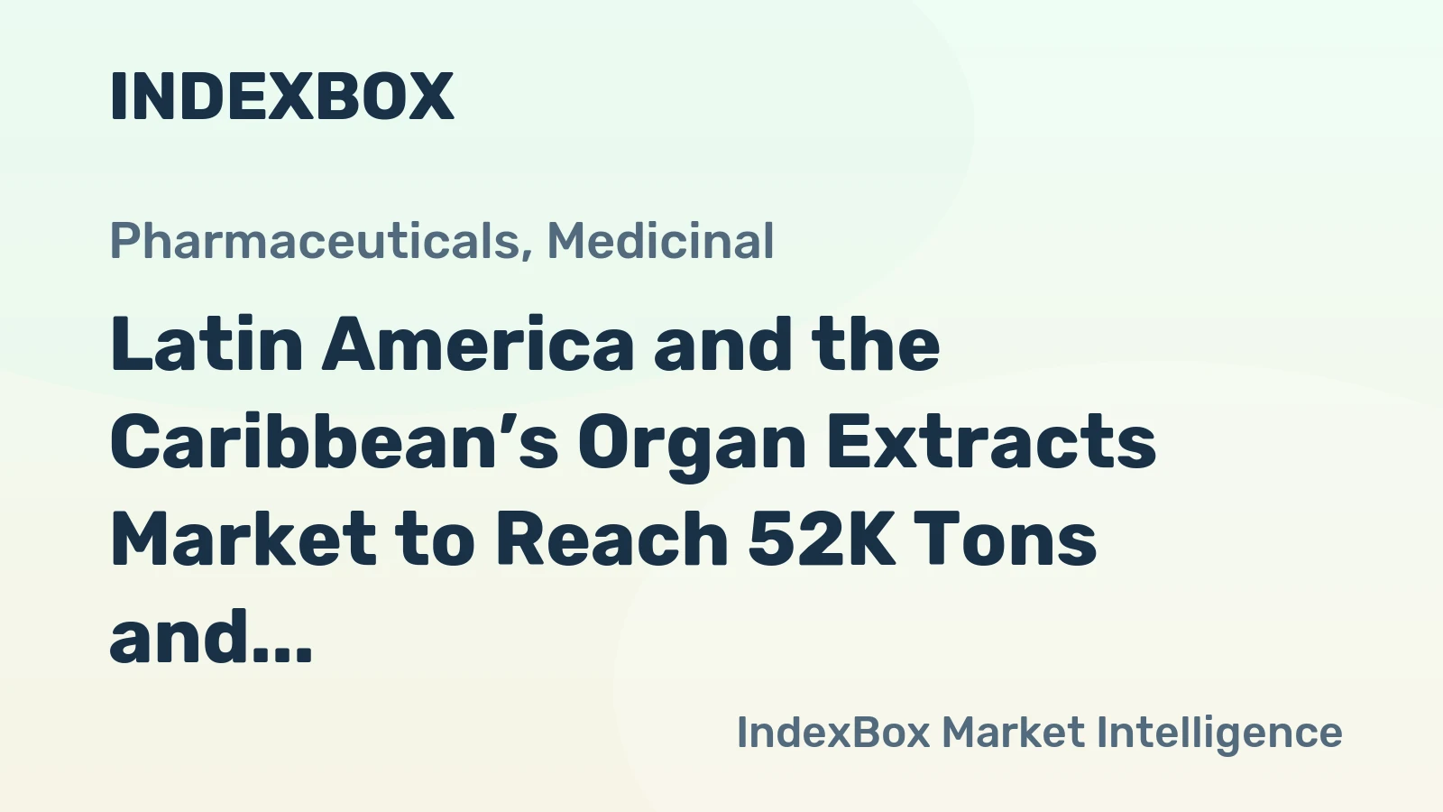 Latin America and the Caribbean’s Organ Extracts Market to Reach 52K Tons and $606M by 2035