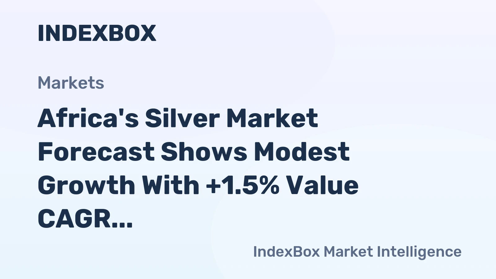 Africa's Silver Market Forecast Shows Modest Growth With +1.5% Value CAGR Through 2035