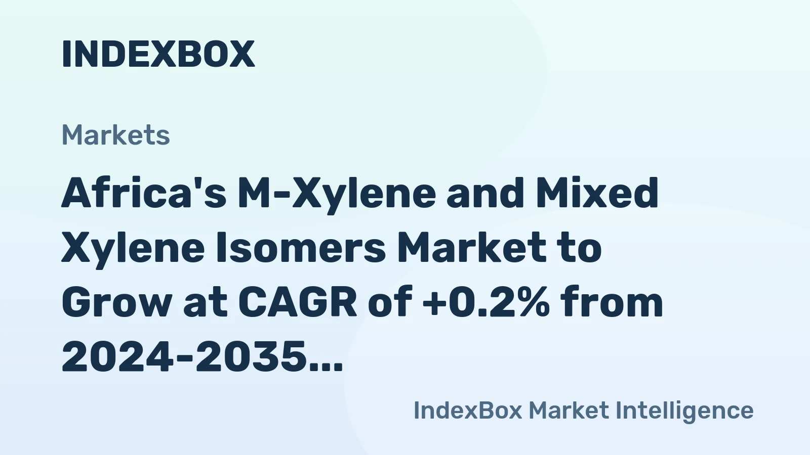 Africa's M-Xylene and Mixed Xylene Isomers Market to Grow at CAGR of +0.2% from 2024-2035, Reaching 163K tons