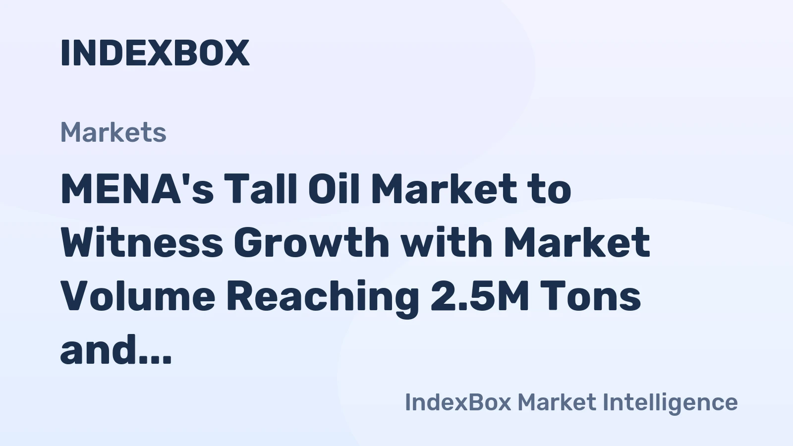 MENA's Tall Oil Market to Witness Growth with Market Volume Reaching 2.5M Tons and Value Reaching $3.9B by 2035