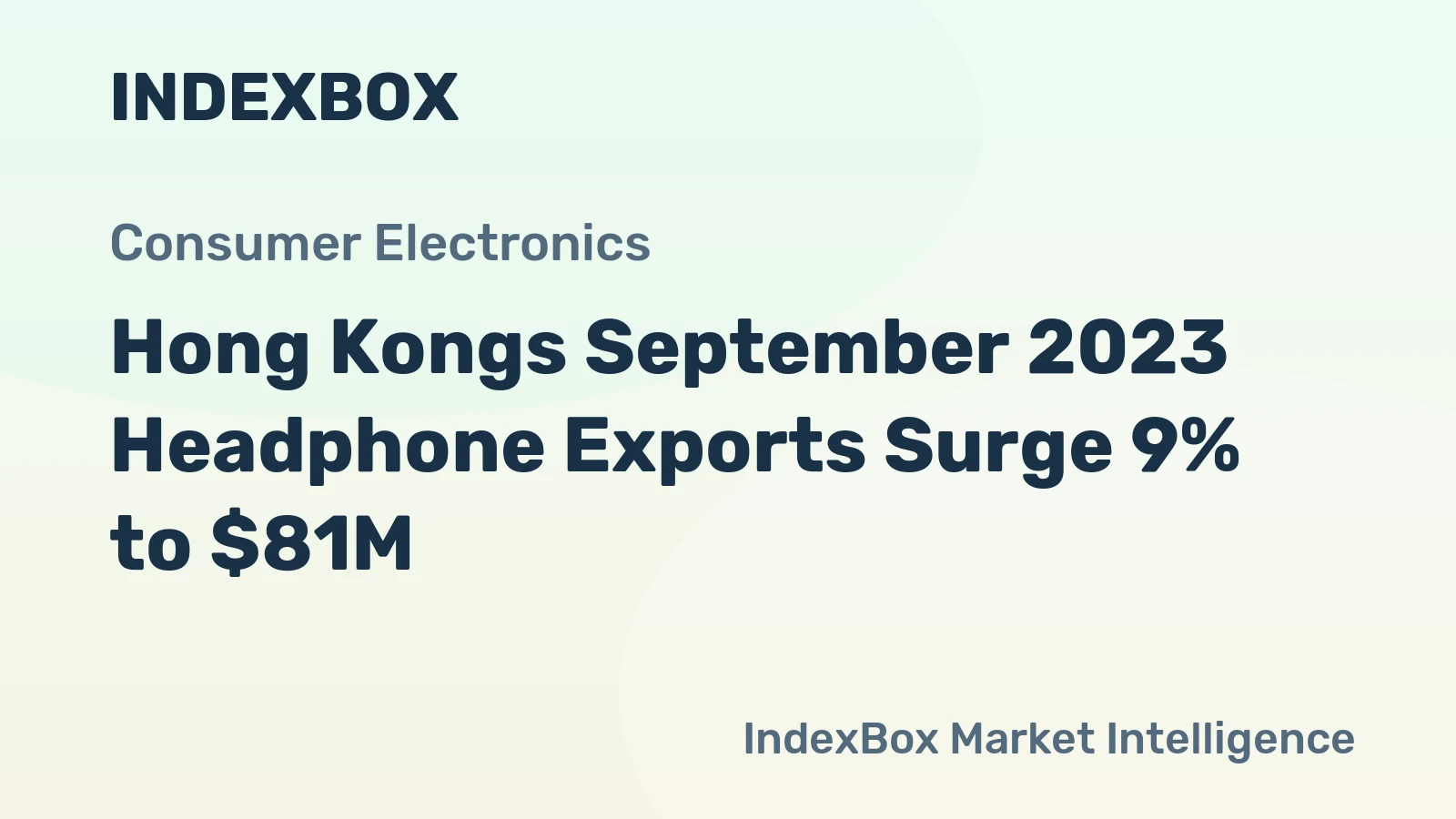 Hong Kongs September 2023 Headphone Exports Surge 9% to $81M