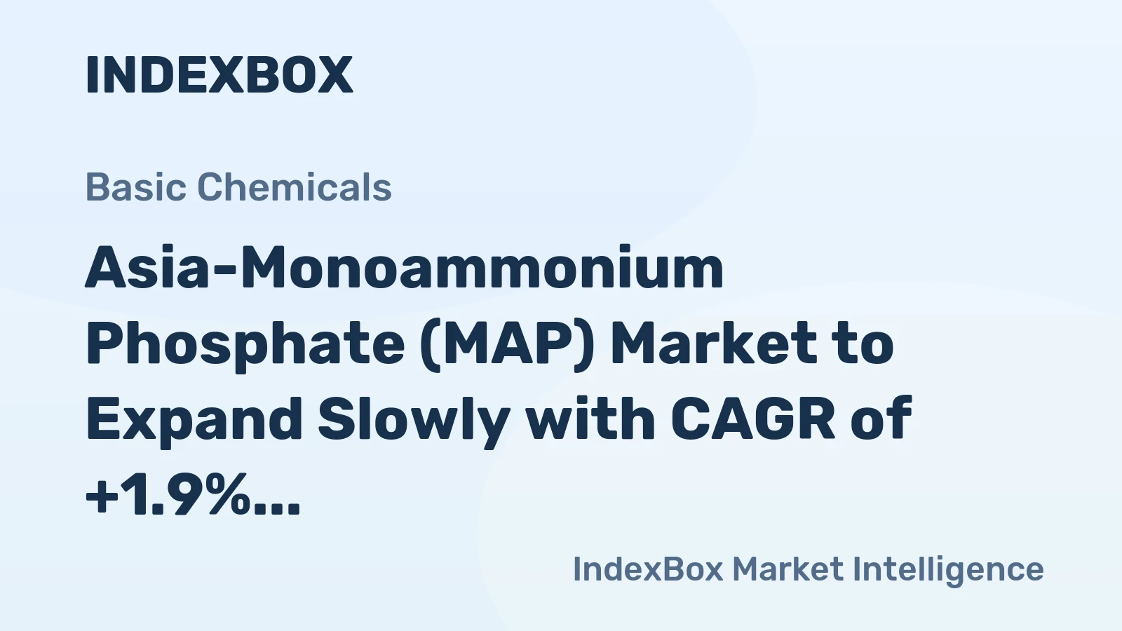 Asia-Monoammonium Phosphate (MAP) Market to Expand Slowly with CAGR of +1.9% by 2035