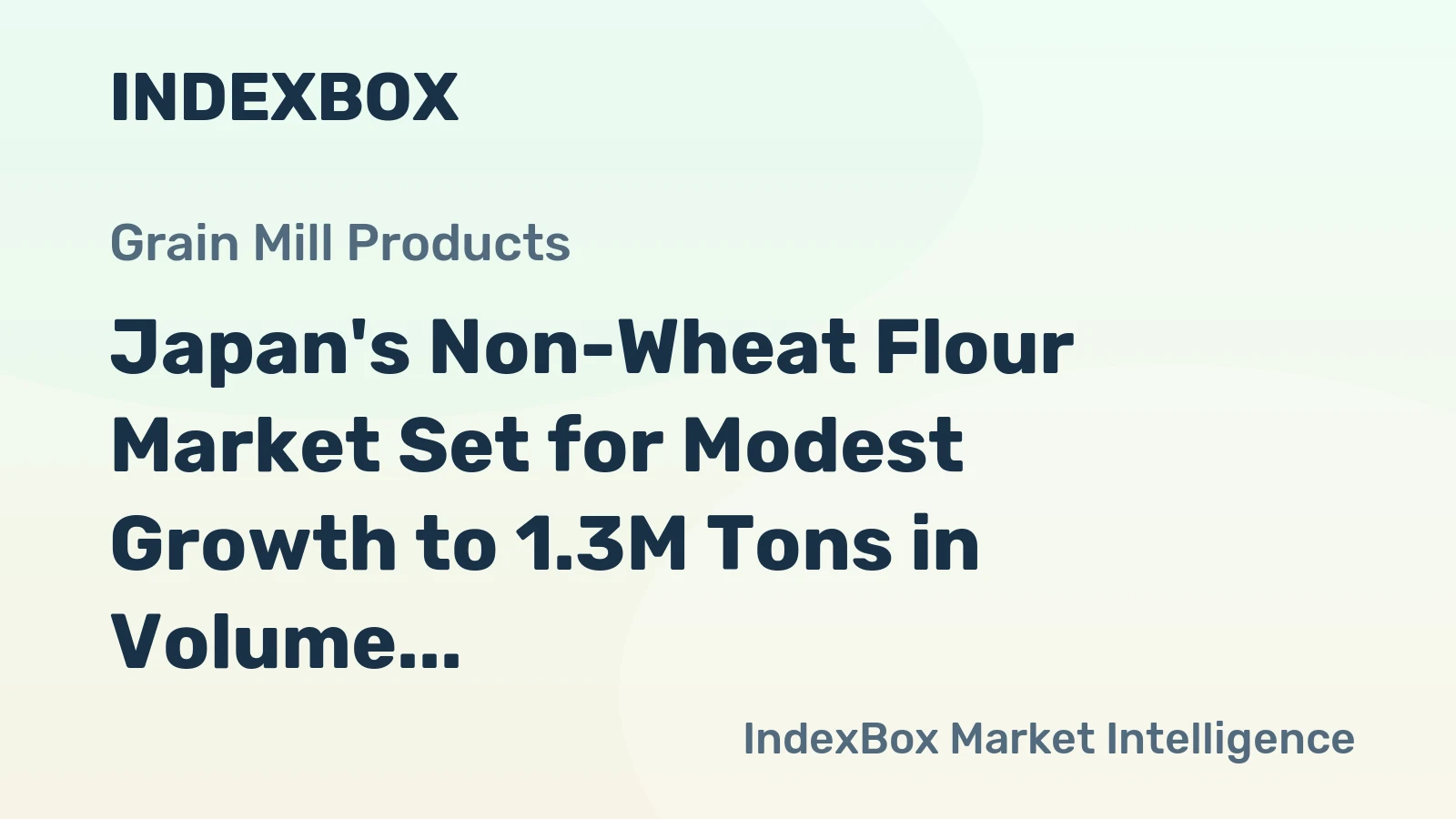 Japan's Non-Wheat Flour Market Set for Modest Growth to 1.3M Tons in Volume and $3.9B in Value