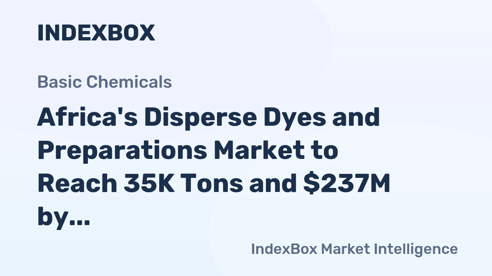 Africa's Disperse Dyes and Preparations Market to Reach 35K Tons and $237M by 2035