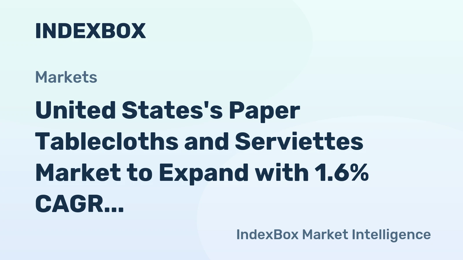 United States's Paper Tablecloths and Serviettes Market to Expand with 1.6% CAGR, Reaching $1.3B by 2035