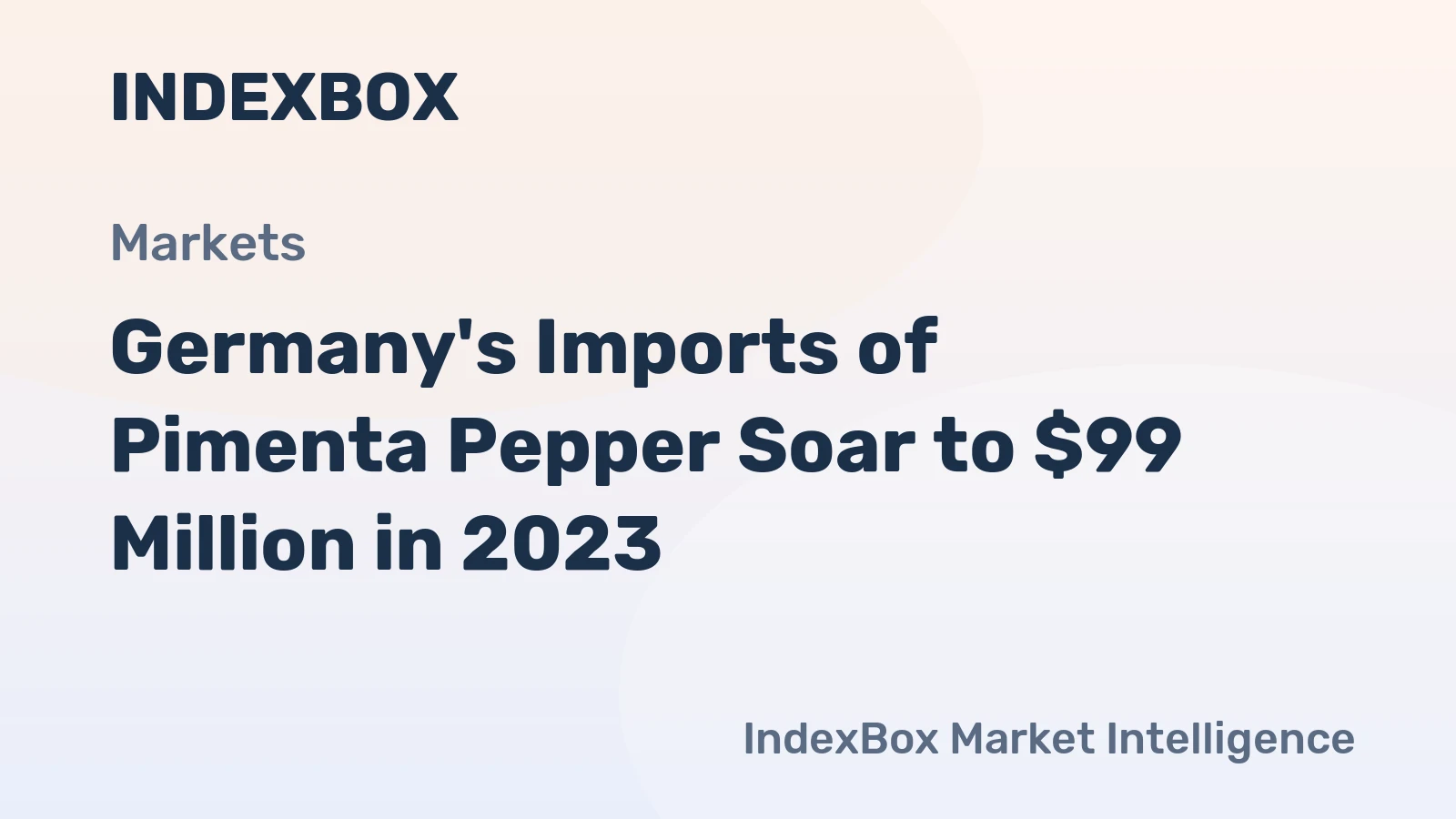 Germany's Imports of Pimenta Pepper Soar to $99 Million in 2023