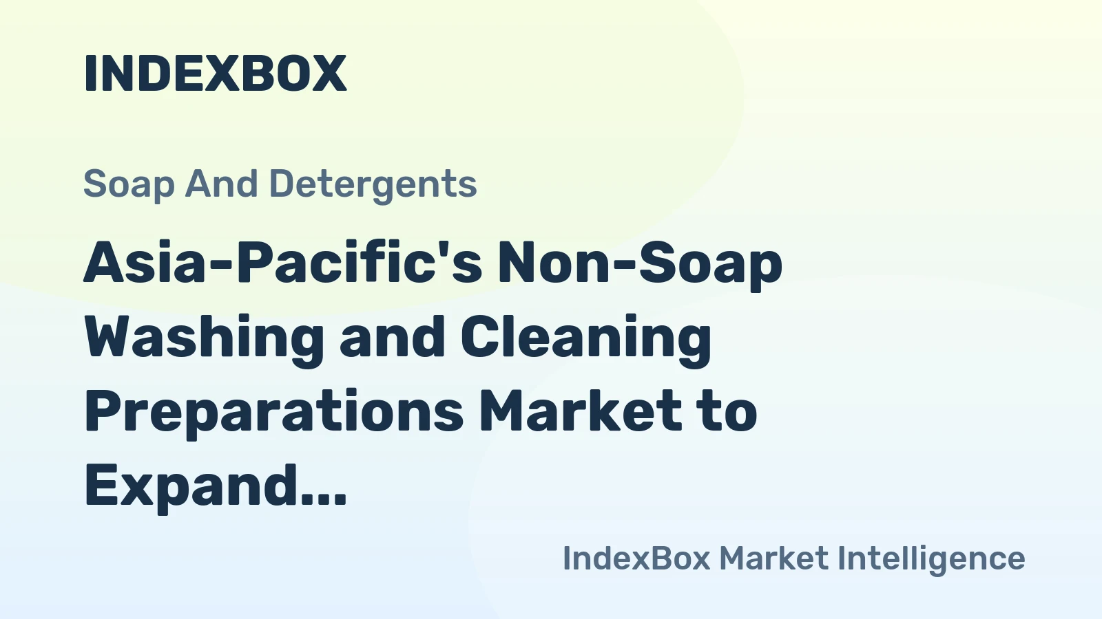 Asia-Pacific's Non-Soap Washing and Cleaning Preparations Market to Expand at +3.2% CAGR, Reaching 86M tons by 2035