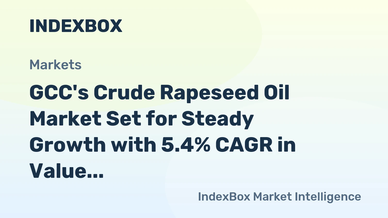 GCC's Crude Rapeseed Oil Market Set for Steady Growth with 5.4% CAGR in Value Through 2035