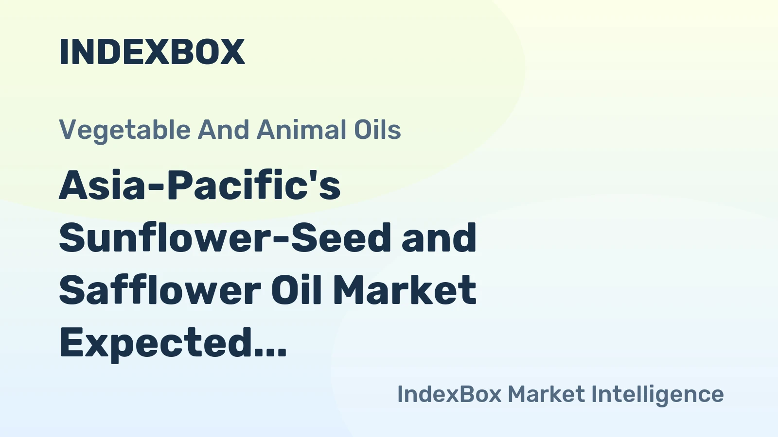 Asia-Pacific's Sunflower-Seed and Safflower Oil Market Expected to Grow at a CAGR of +0.7% Over Next Decade