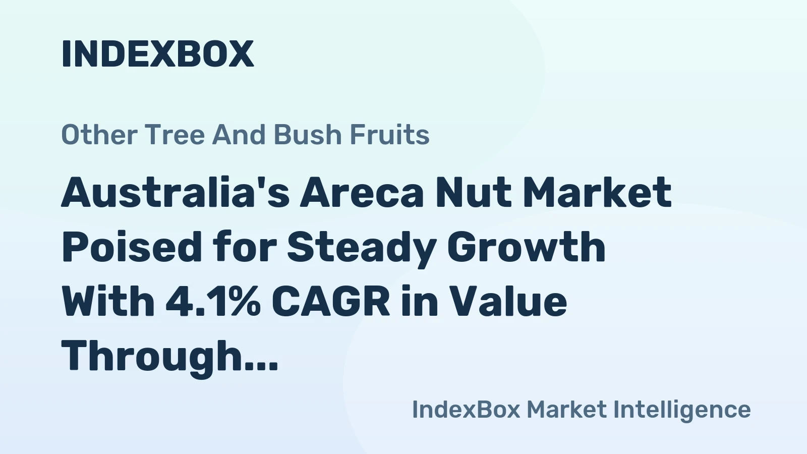 Australia's Areca Nut Market Poised for Steady Growth With 4.1% CAGR in Value Through 2035