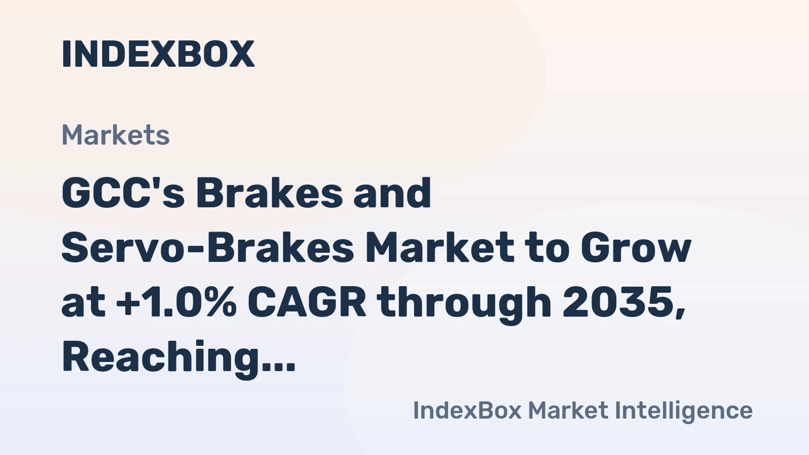 GCC's Brakes and Servo-Brakes Market to Grow at +1.0% CAGR through 2035, Reaching $843M in Value