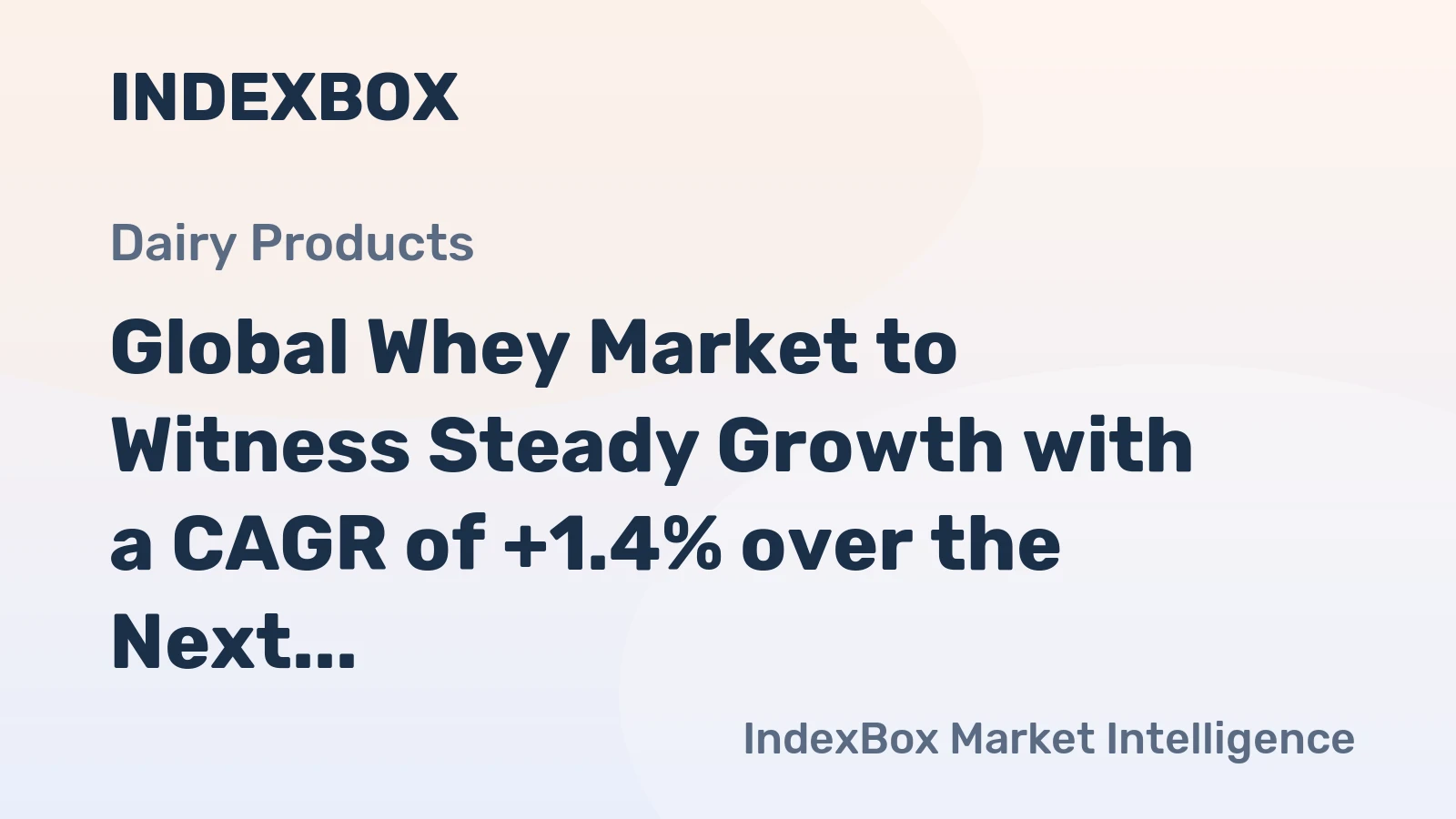 Global Whey Market to Witness Steady Growth with a CAGR of +1.4% over the Next Decade