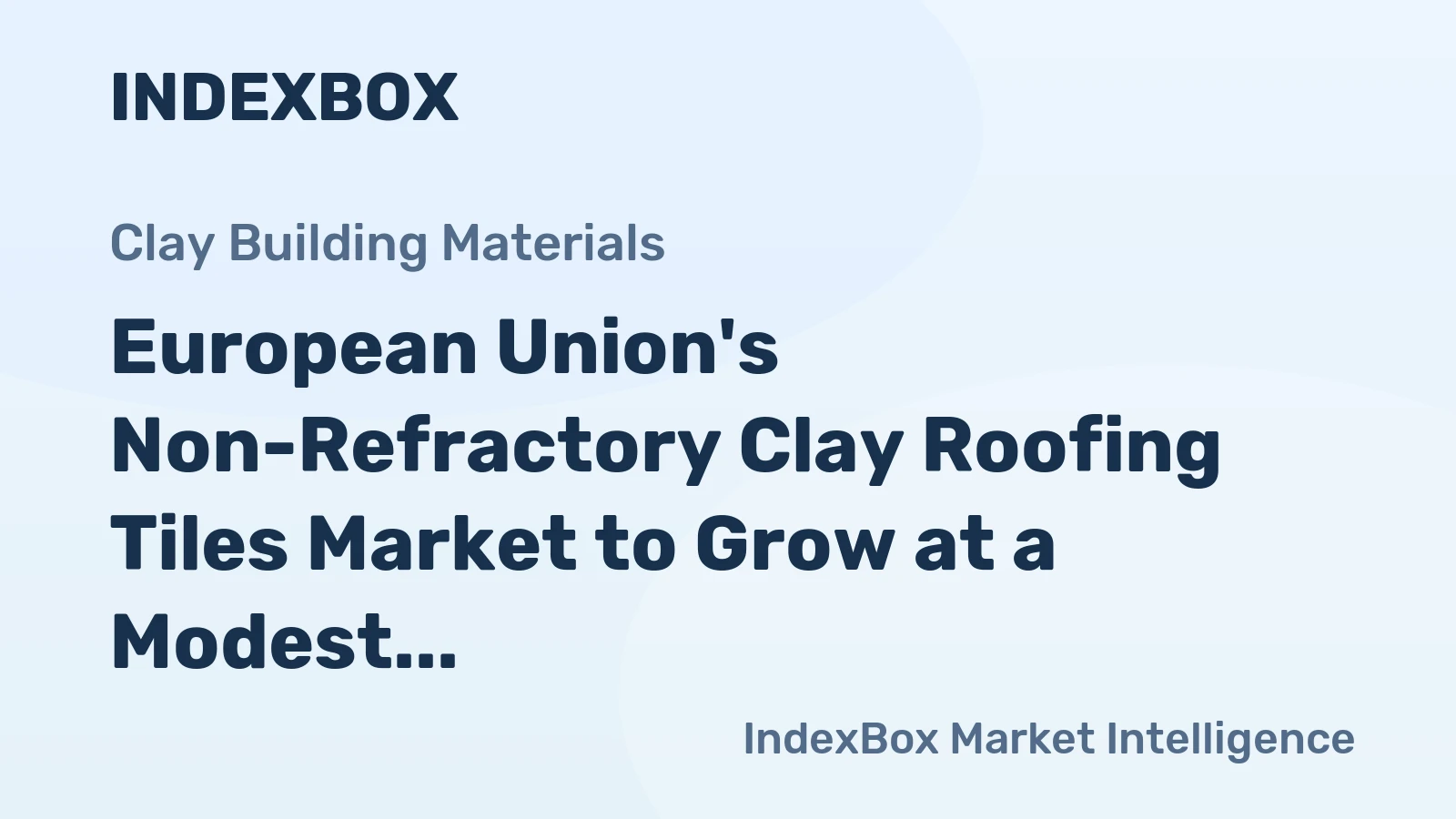 European Union's Non-Refractory Clay Roofing Tiles Market to Grow at a Modest Rate of +0.4% CAGR from 2024 to 2035
