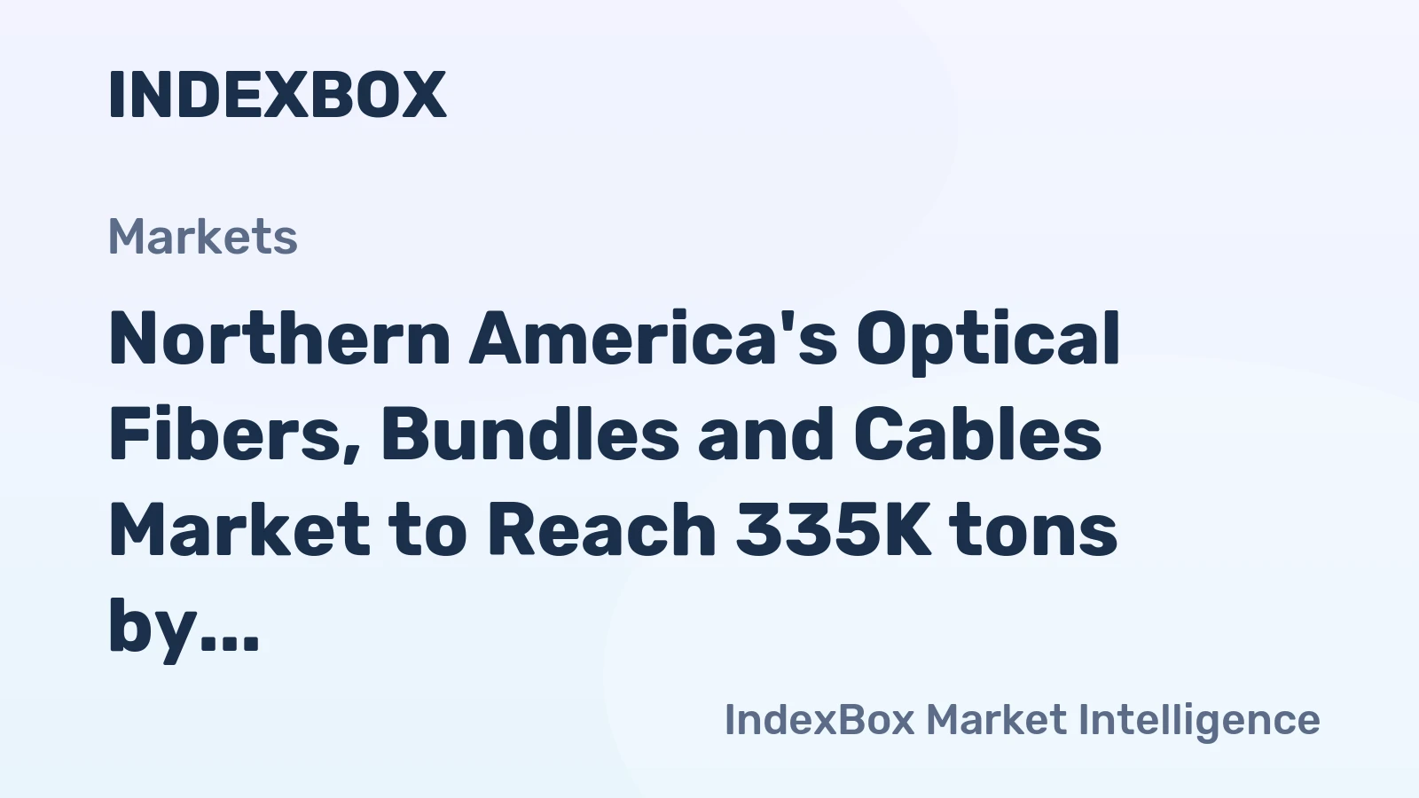 Northern America's Optical Fibers, Bundles and Cables Market to Reach 335K tons by 2035, with Market Value of $13.2B