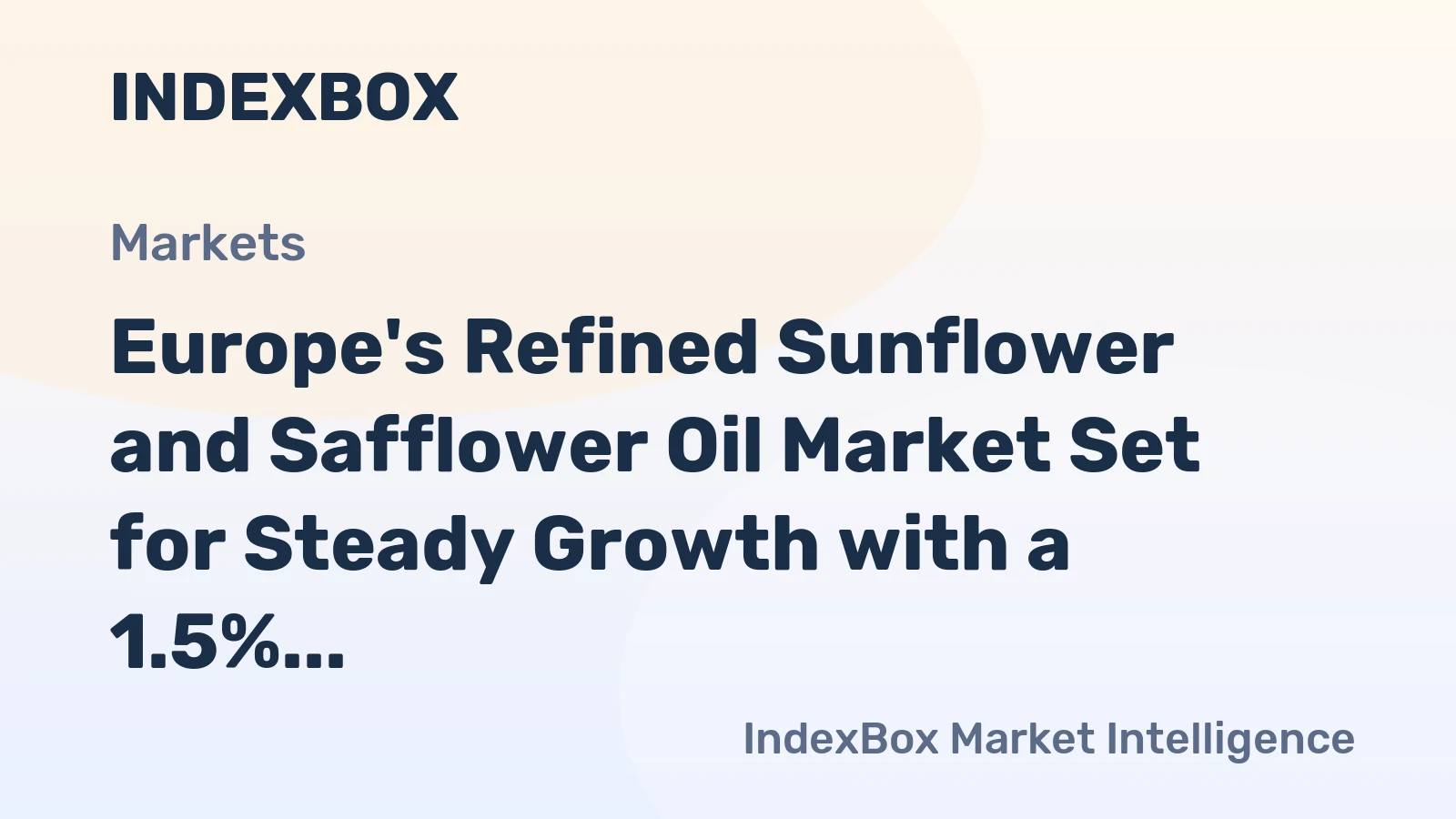 Europe's Refined Sunflower and Safflower Oil Market Set for Steady Growth with a 1.5% CAGR Through 2035