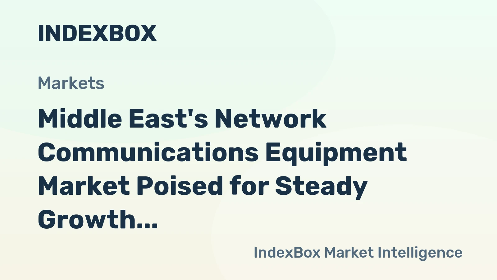 Middle East's Network Communications Equipment Market Poised for Steady Growth With 2.6% CAGR Through 2035