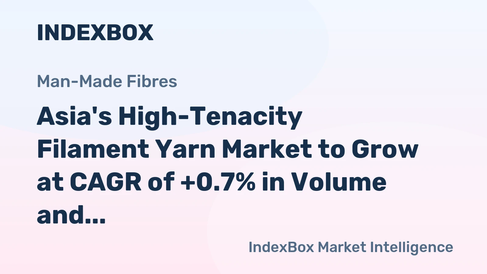Asia's High-Tenacity Filament Yarn Market to Grow at CAGR of +0.7% in Volume and +2.0% in Value by 2035