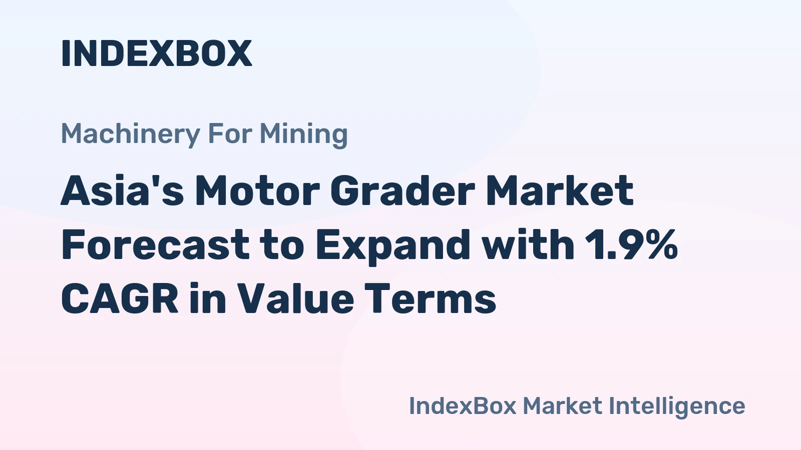 Asia's Motor Grader Market Forecast to Expand with 1.9% CAGR in Value Terms