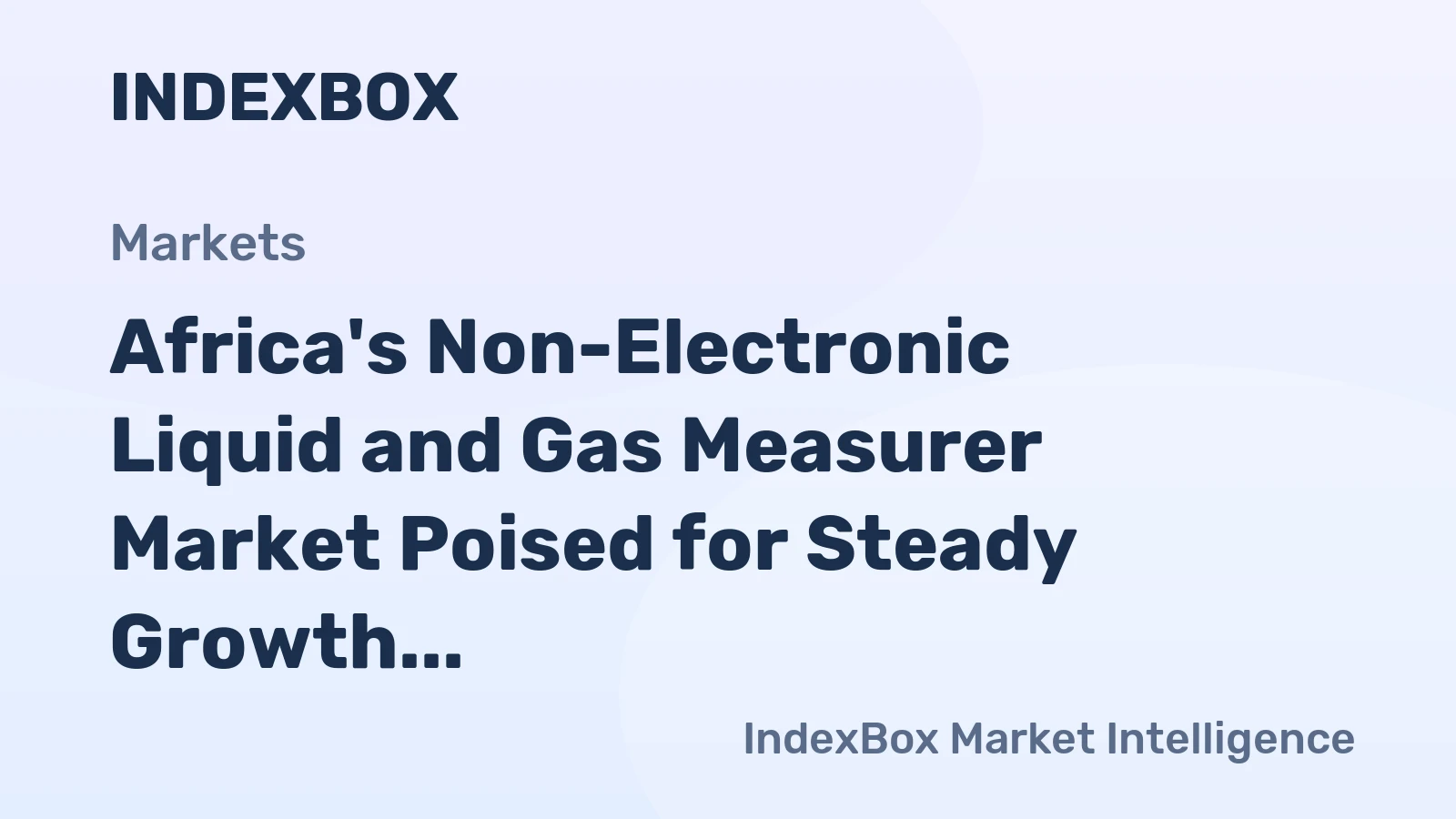 Africa's Non-Electronic Liquid and Gas Measurer Market Poised for Steady Growth With a 2.3% CAGR Through 2035
